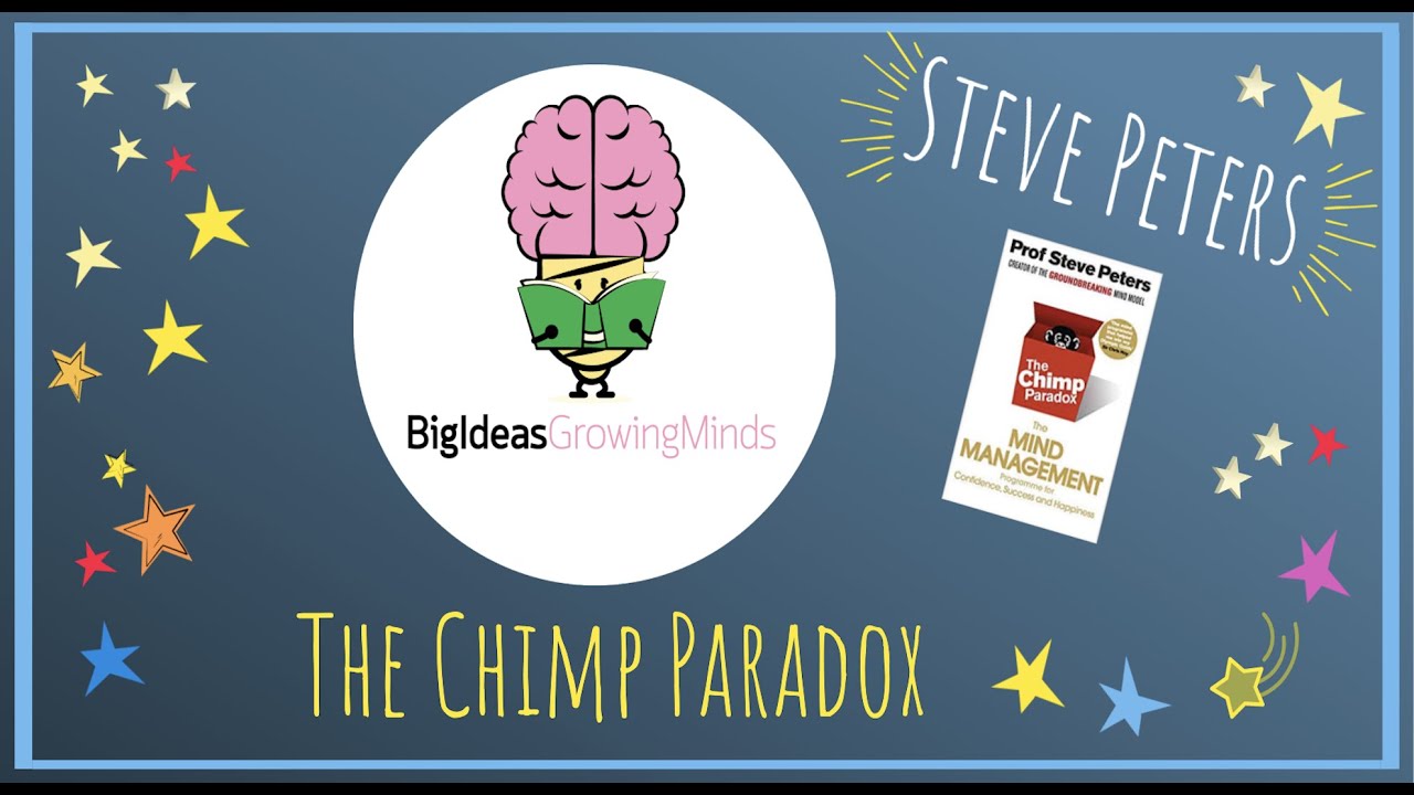 The Chimp Paradox by Steve Peters – BigIdeasGrowingMinds