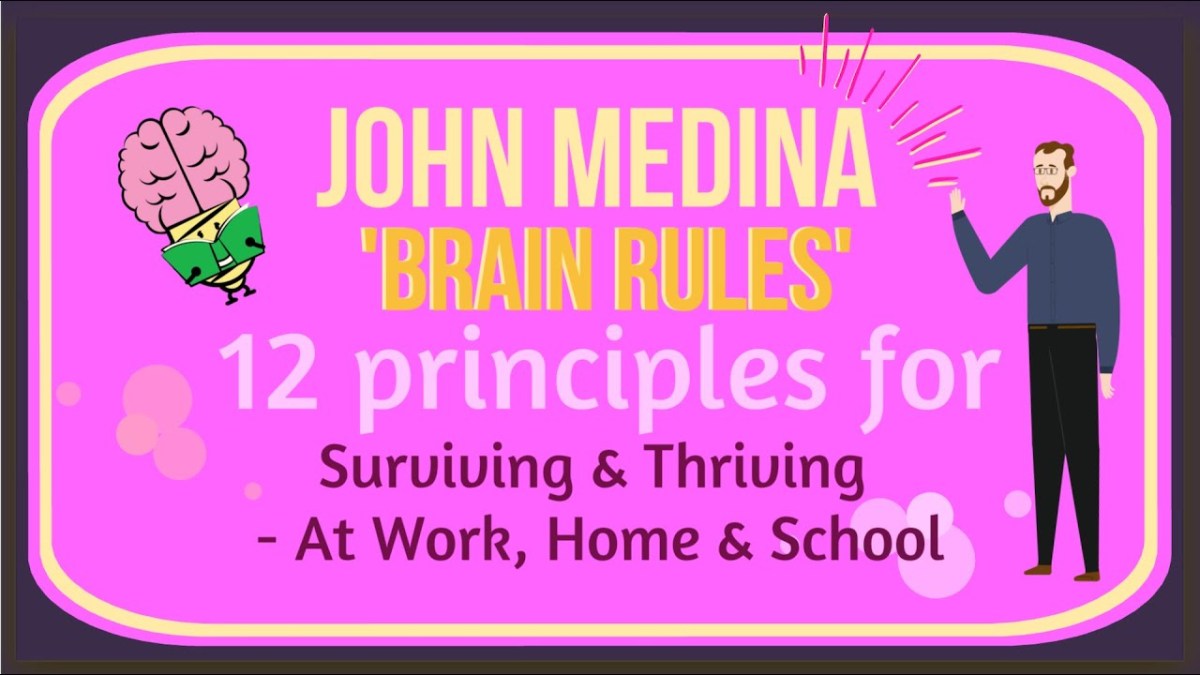 Brain Rules – 12 Principles for Surviving and Thriving by John Medina ...